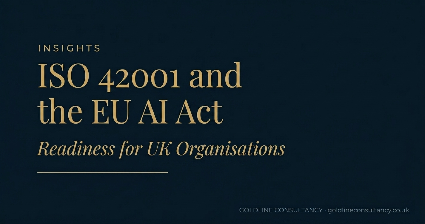 ISO 42001 and EU AI Act Readiness for UK Organisations | Goldline ...